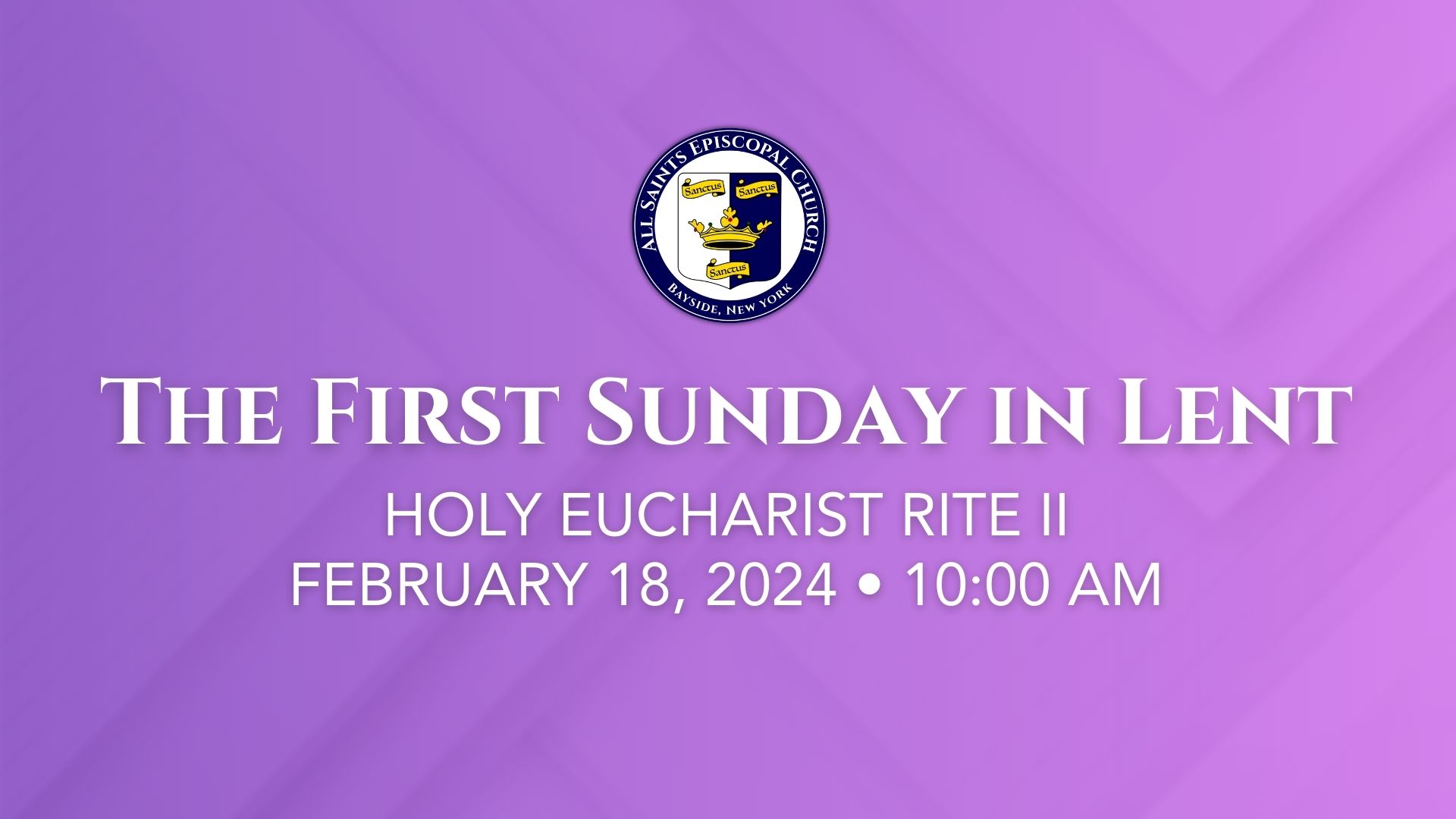 First Sunday in Lent - All Saints Episcopal Church | Bayside, NY