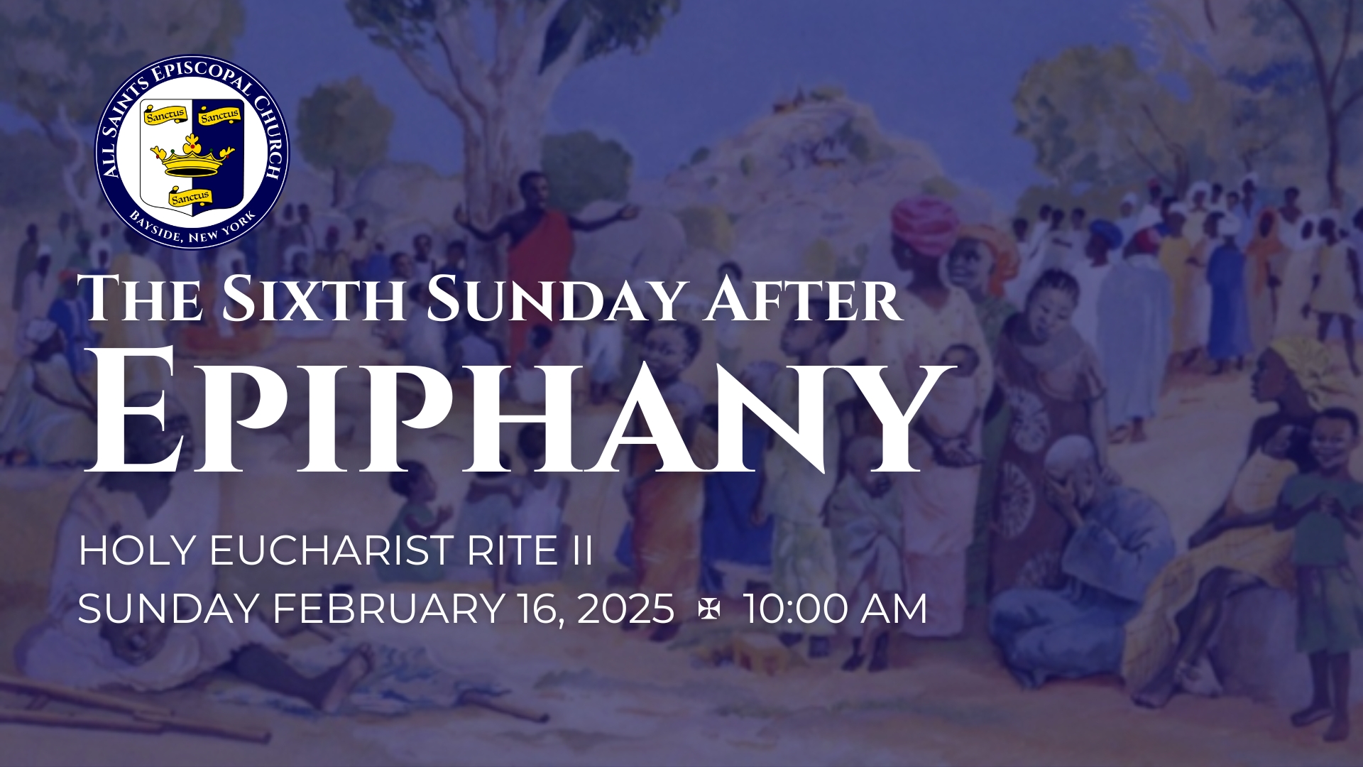 The Sixth Sunday after Epiphany - All Saints Episcopal Church | Bayside, NY