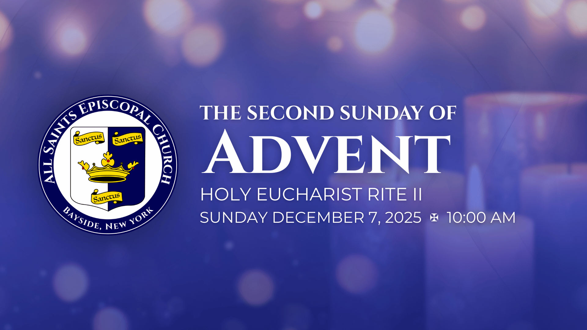 The Second Sunday of Advent - All Saints Episcopal Church | Bayside, NY